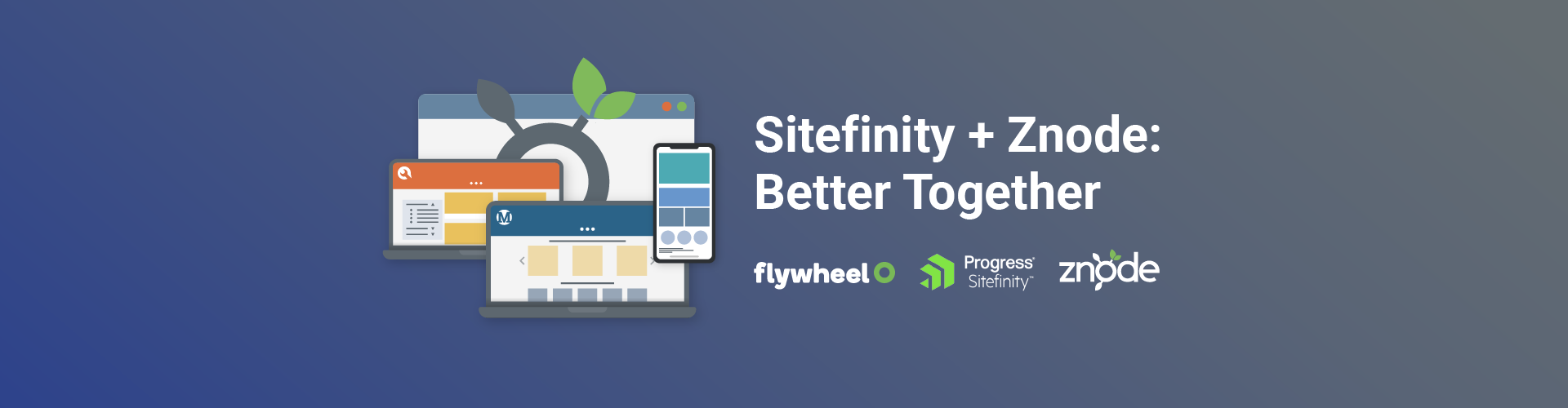 Sitefinity + Znode: Better Together Webinar Replay. Creating Seamless ...